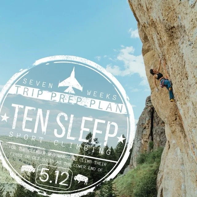 Trip Prep Plans | Area-Specific Training for Rock Climbers