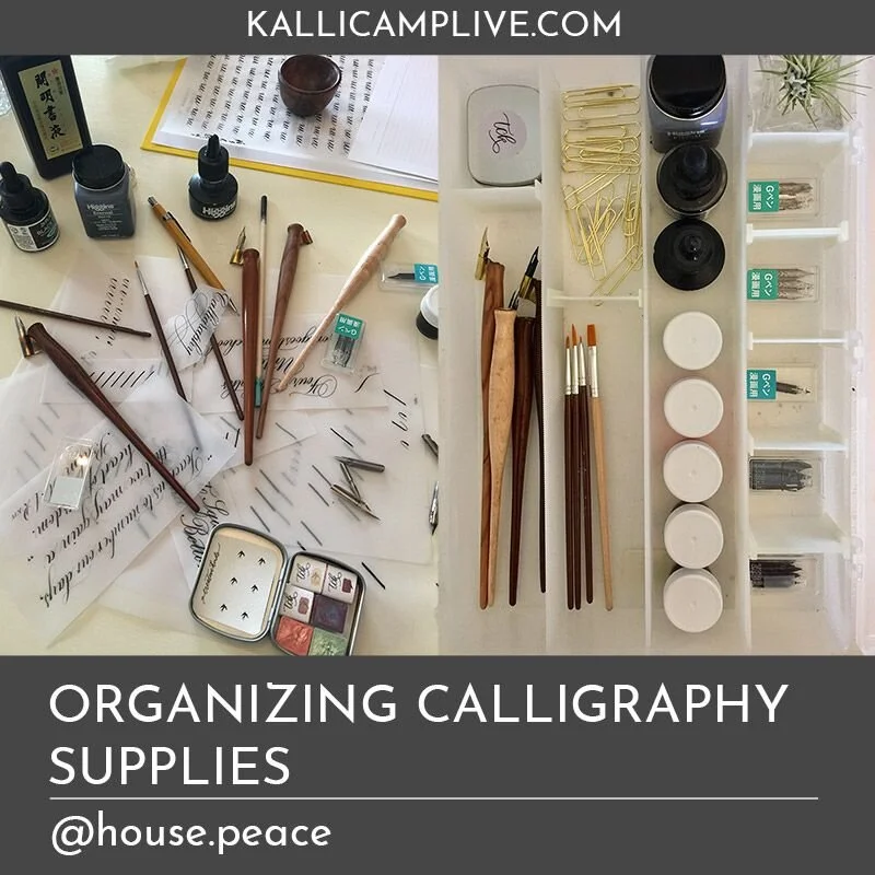 Organizing Your Calligraphy Gear — House Peace