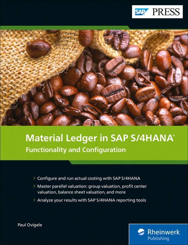 Introducing The Material Ledger In SAP S 4HANA Functionality And Introducing The Material Ledger In SAP S 4HANA Functionality And