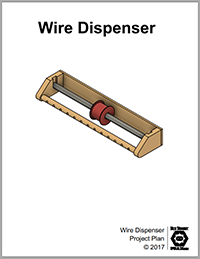 Wire Dispenser Project Plan — B2Builds