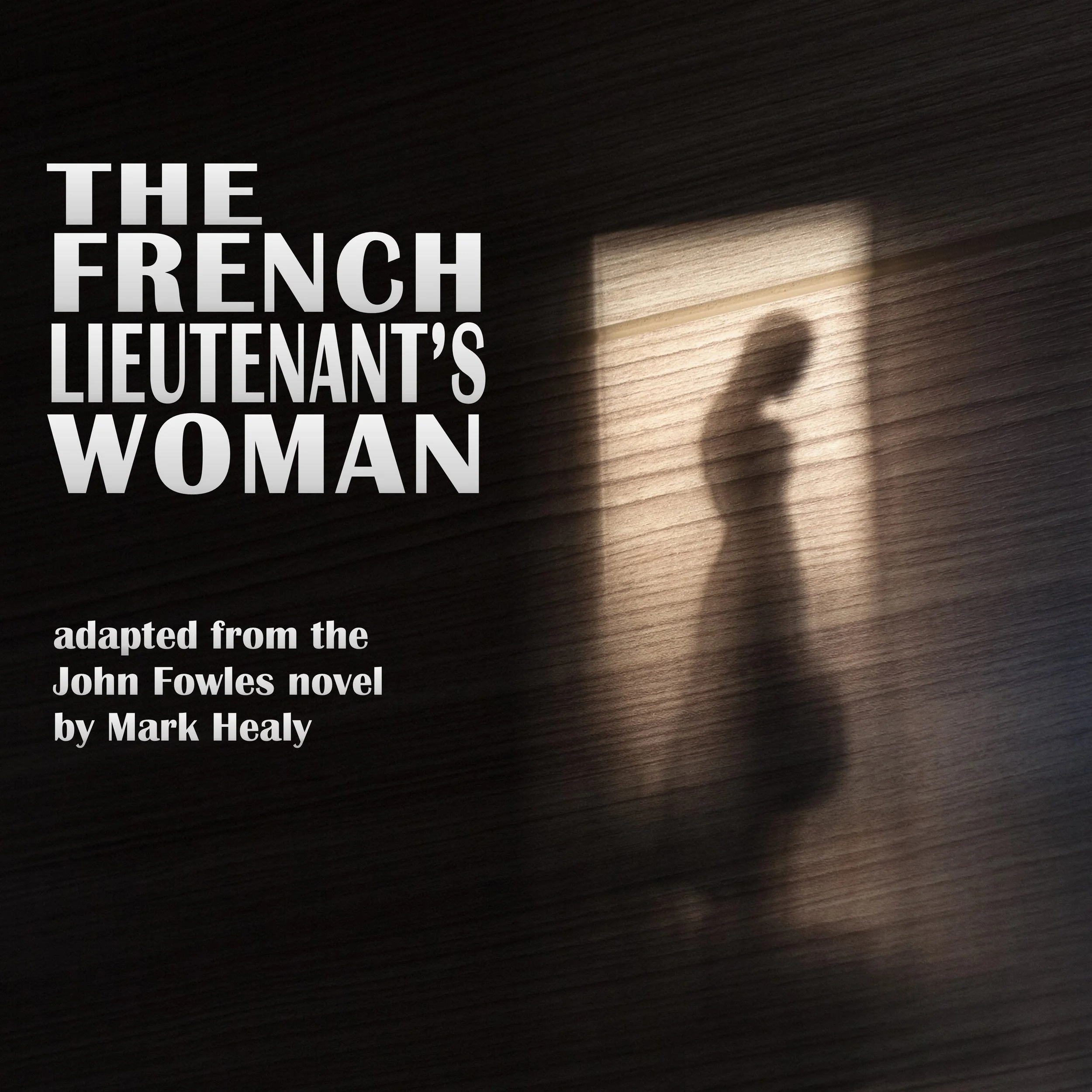 The French Lieutenant's Woman — Brighton Little Theatre