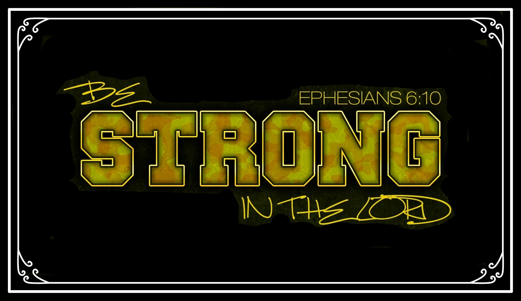 BE STRONG IN THE LORD AND IN THE POWER OF HIS MIGHT Amazing Love be-strong-in-the-lord-and-in-the-power-of-his-might-amazing-love