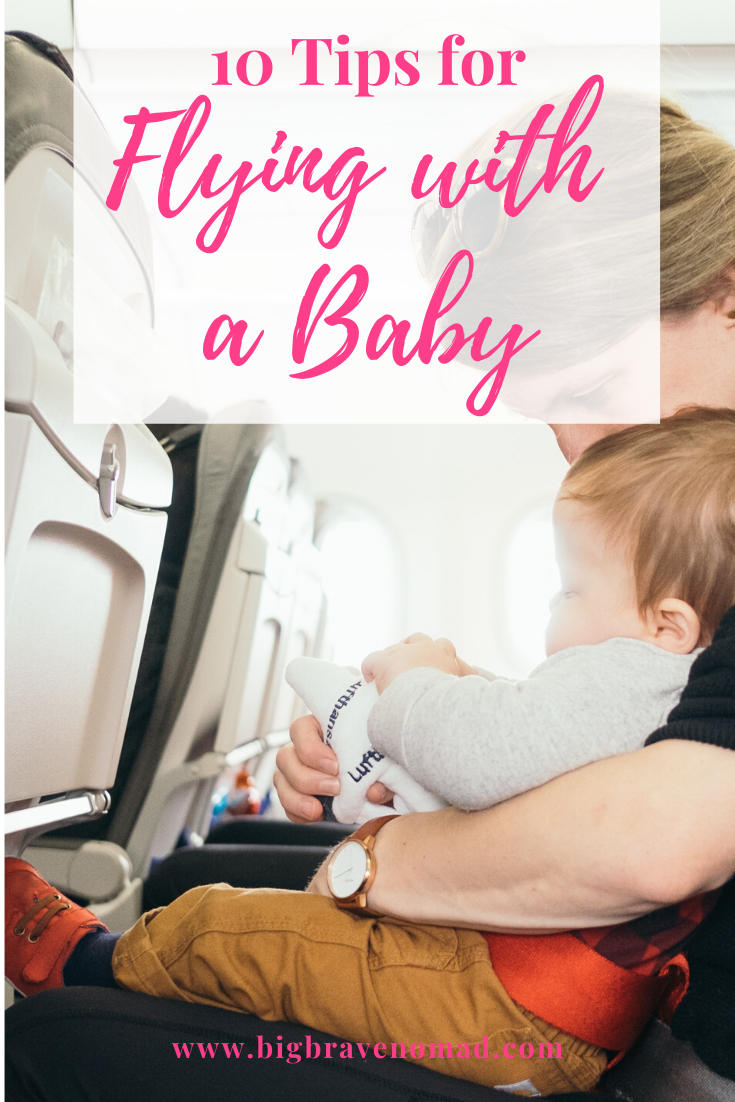 10 Tips for Flying with a Baby — Big Brave Nomad