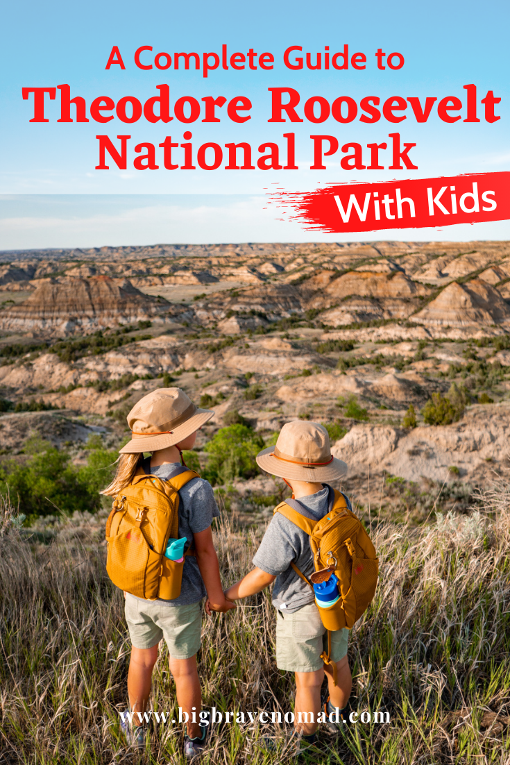 What to do in Theodore Roosevelt National Park with Kids — Big Brave Nomad