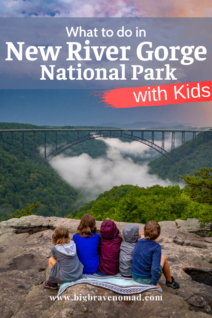What to do in New River Gorge National Park — Big Brave Nomad