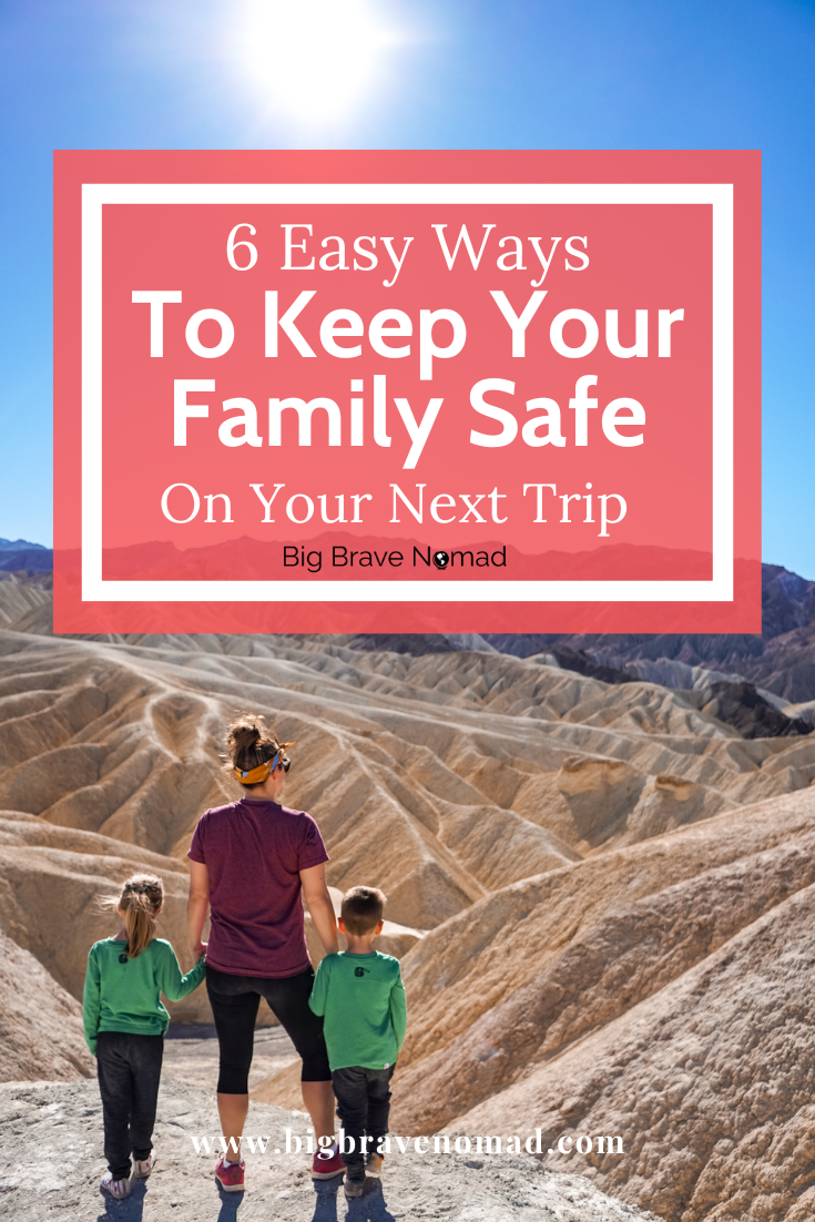 6 Simple Ways to Stay Safe on Vacation — Big Brave Nomad