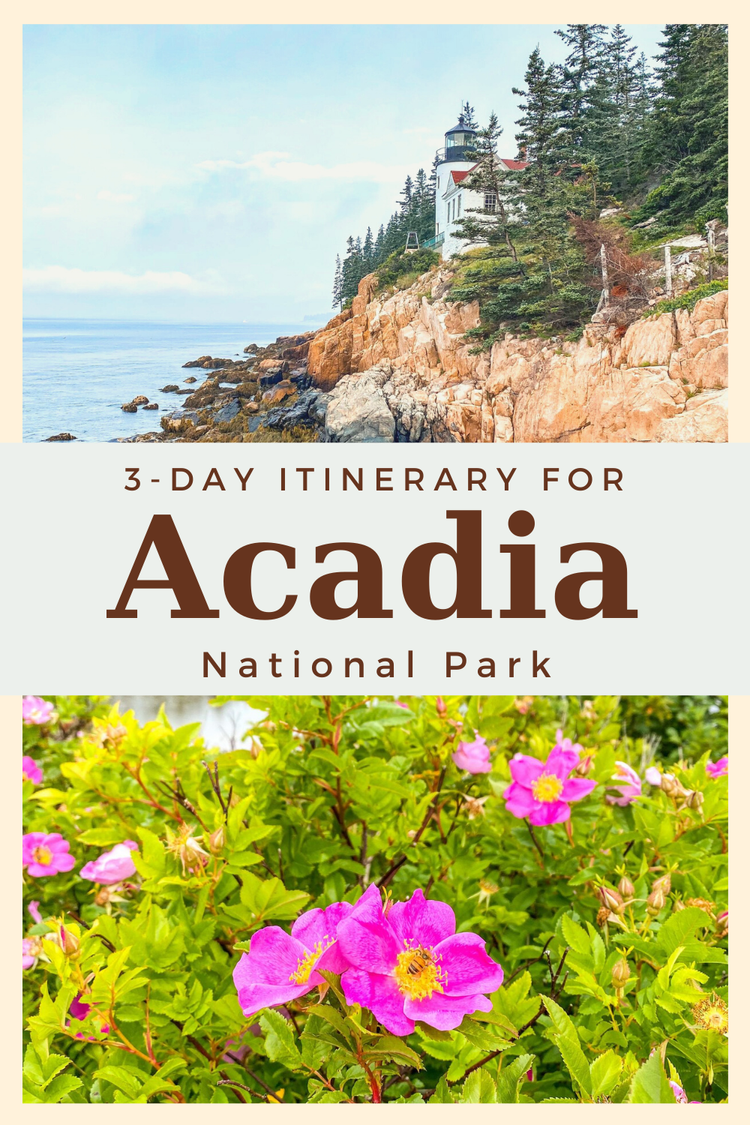 The Perfect Three Day Itinerary for Acadia National Park — Big Brave Nomad