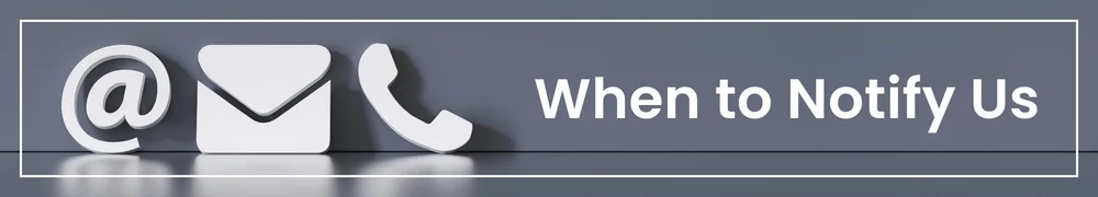 When To Notify Us - Commercial — Dwight Rudd Insurance