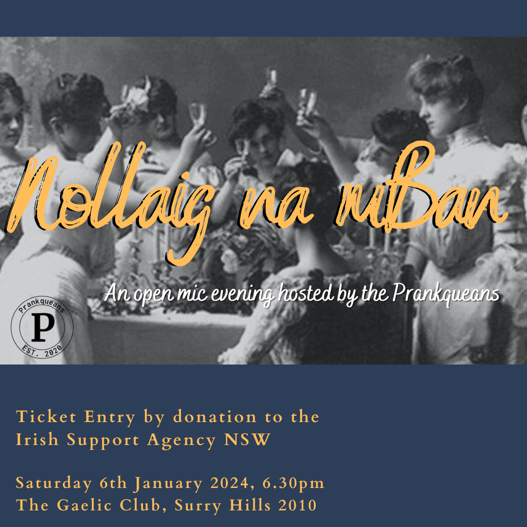 Nollaig na mBan - Open Mic Night hosted by the Prankqueans | Irish ...