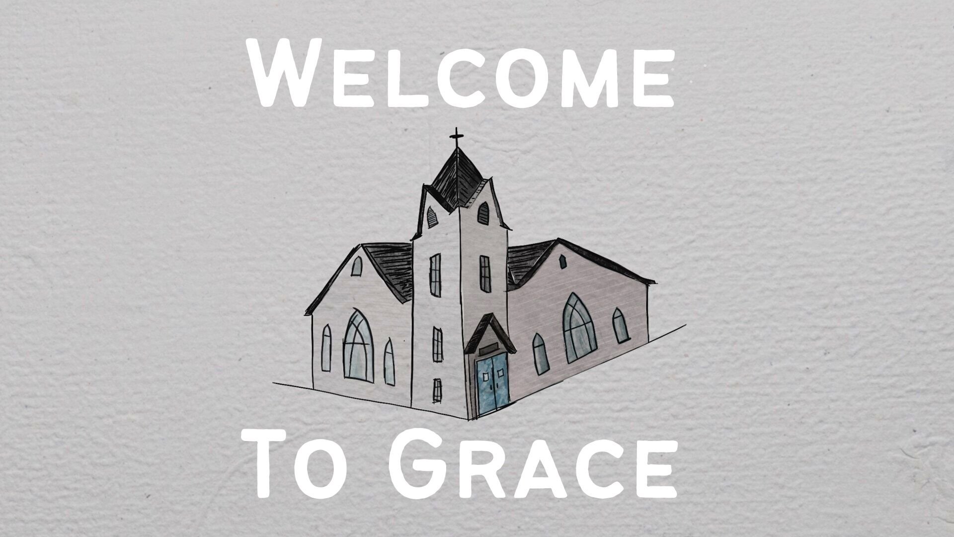 Welcome to Grace