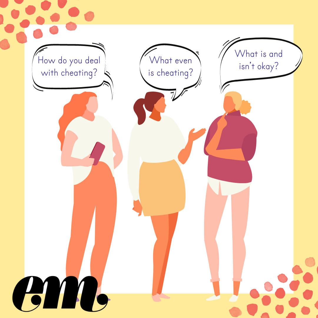 What's the deal with cheating? — Dear Em