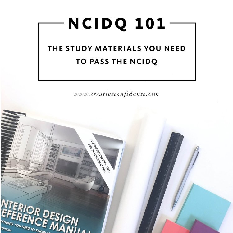 NCIDQ 101: The Study Materials You Need to Pass the NCIDQ — Creative ...