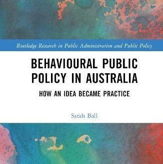 Behavioural Public Policy in Australia: How an Idea became Practice ...