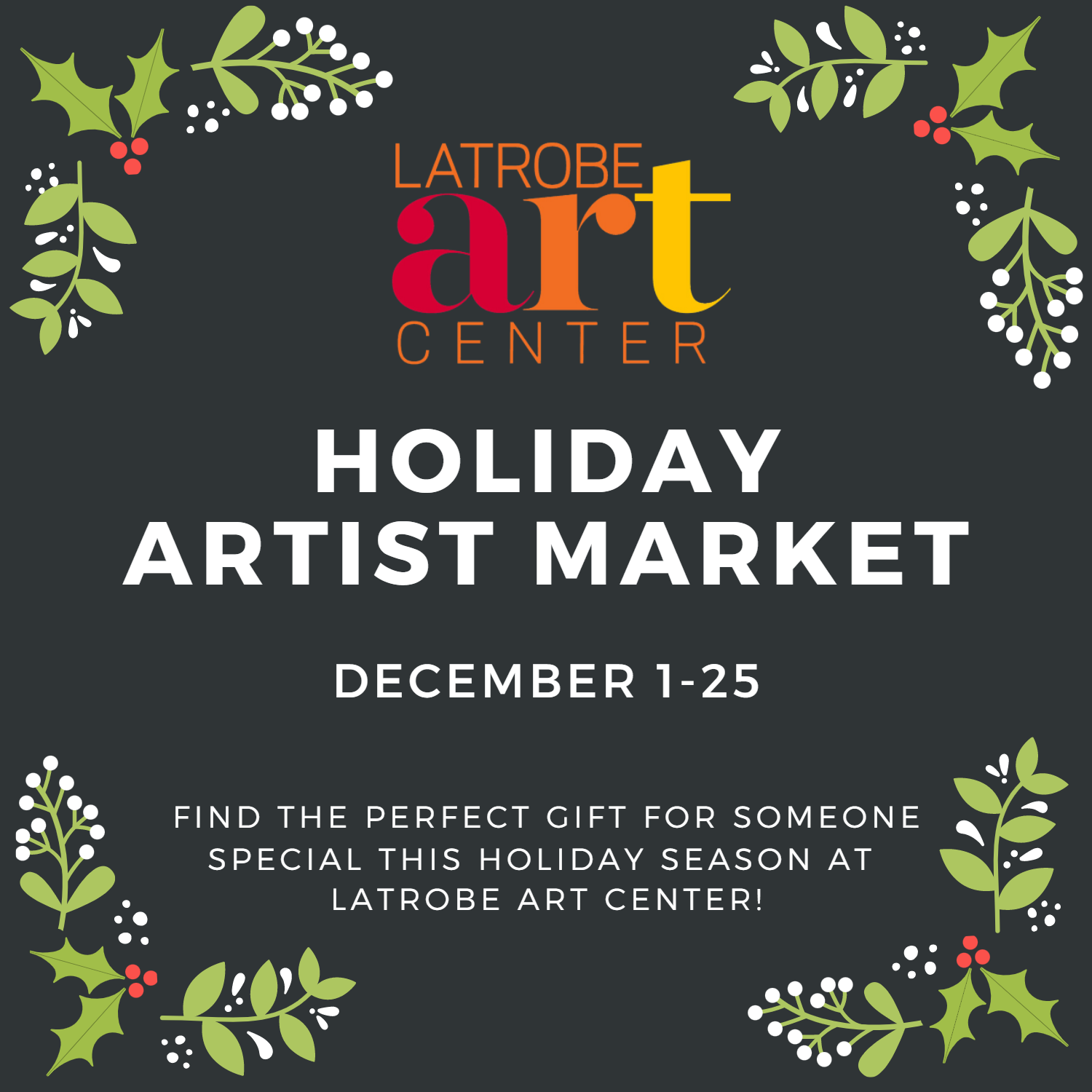2022 Holiday Artist Market — Latrobe Art Center