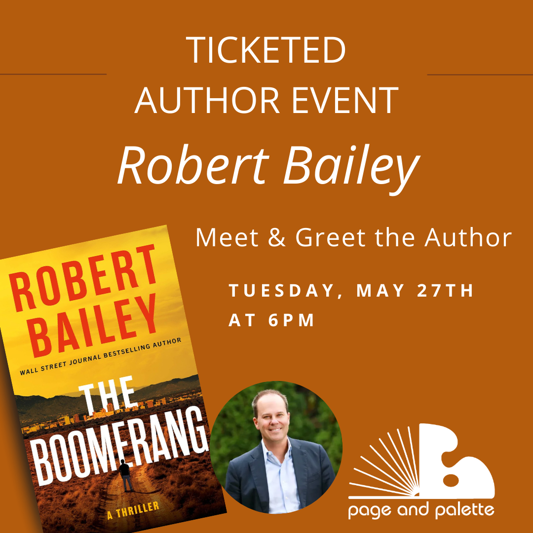 Robert Bailey - Ticketed Author Event — Page & Palette