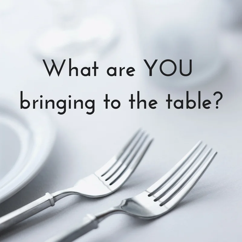 What Are YOU Bringing To The Table Pranaful What Are YOU Bringing To The Table Pranaful