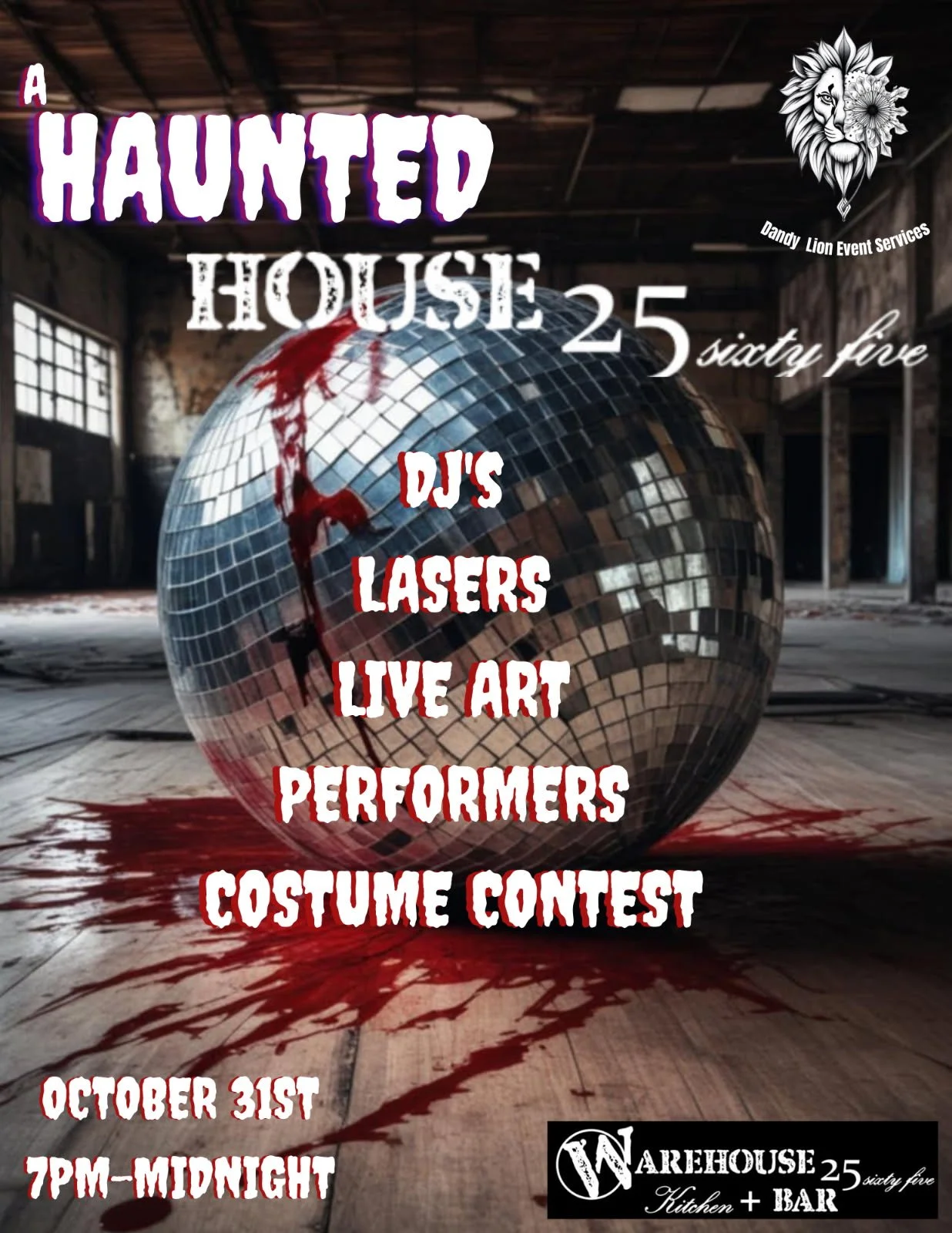 A HAUNTED HOUSE PARTY — Warehouse 25Sixty-five Kitchen & Bar