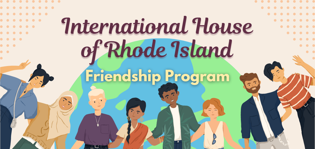 Friendship Program — International House of Rhode Island