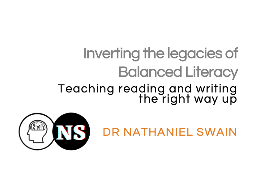 Teaching reading and writing the right way up — Dr Nathaniel Swain