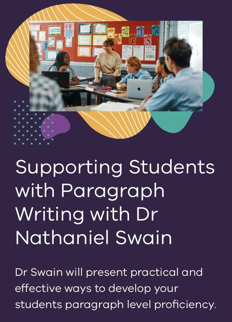 Supporting students with paragraph writing — Dr Nathaniel Swain