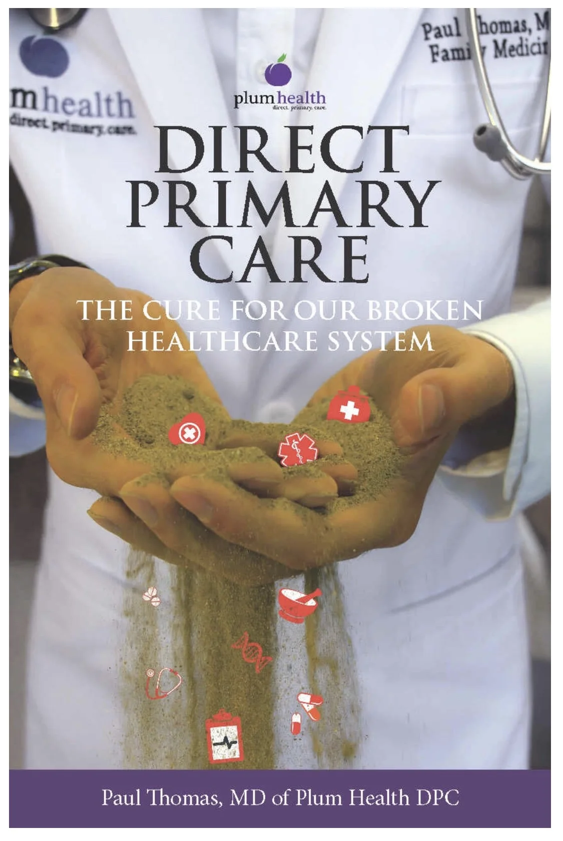 Paul Thomas MD on the DocPreneur Podcast — Plum Health - Direct Primary ...