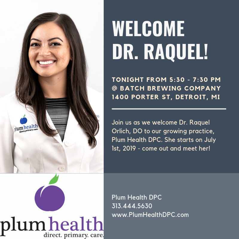 Welcome Dr. Raquel! — Plum Health - Direct Primary Care in Detroit ...
