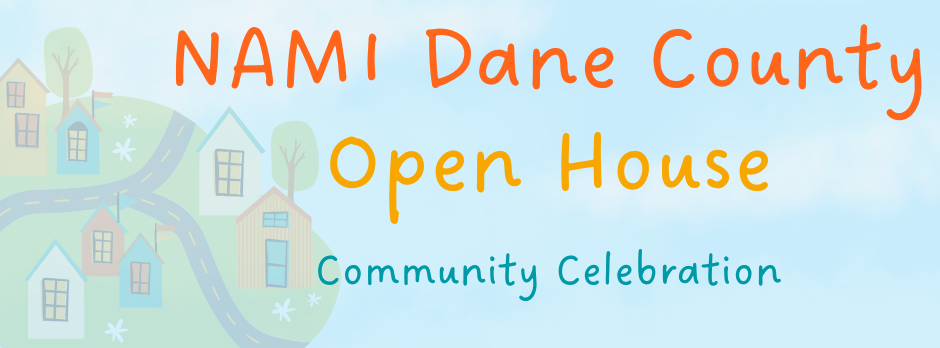 2025 Open House Event — NAMI Dane County