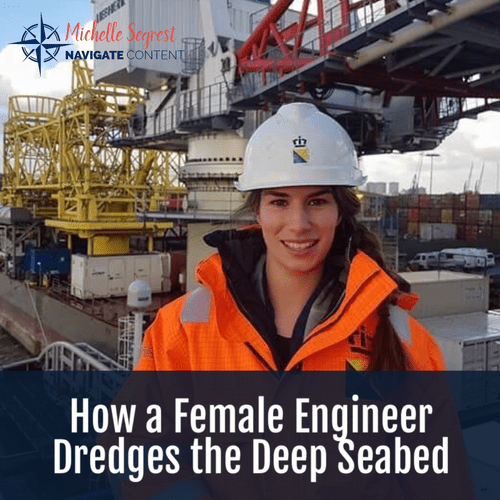 How a Female Engineer Dredges the Deep Seabed — Navigate Content