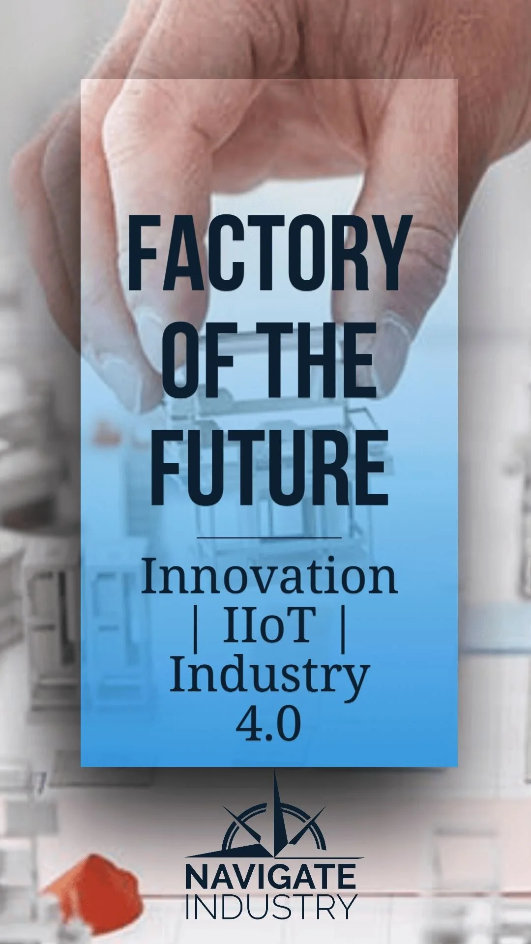 Innovation, IIoT, and Industry 4.0 Build Factory of the Future ...