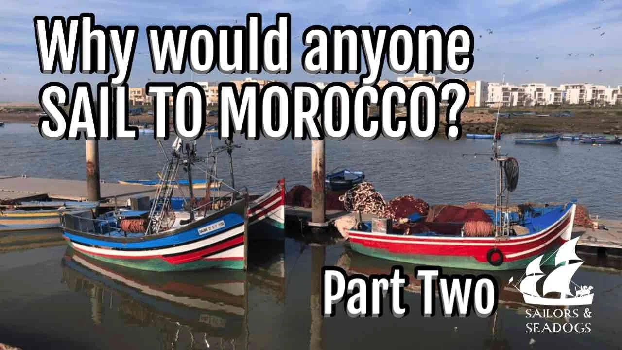Sailing to Morocco - 8 Myths Debunked — Navigate Content