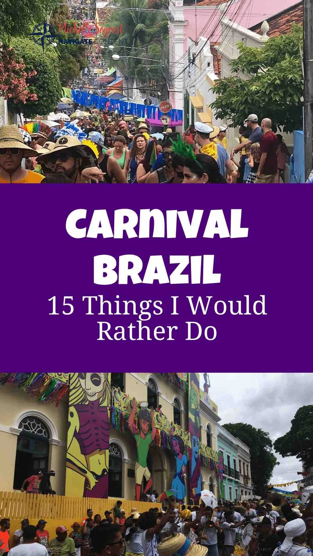 Carnival Brazil Pros and Cons - 15 Things I Would Rather Do — Navigate ...