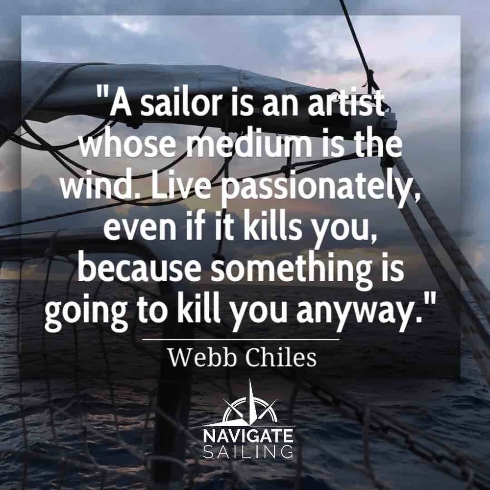 75 of the Most Epic and Inspirational Sailing Quotes — Navigate Content