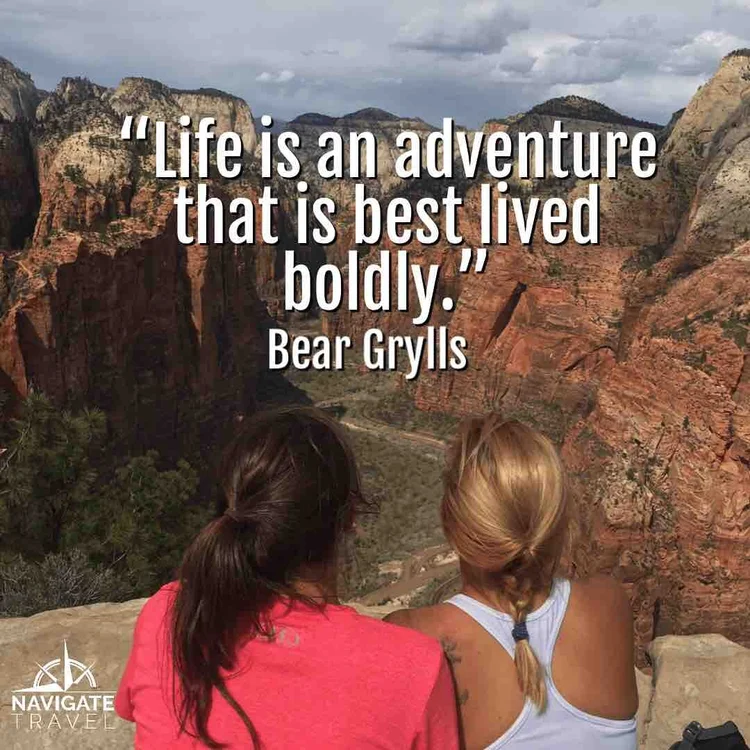 120 Epic and Inspirational Adventure Travel Quotes — Navigate Content