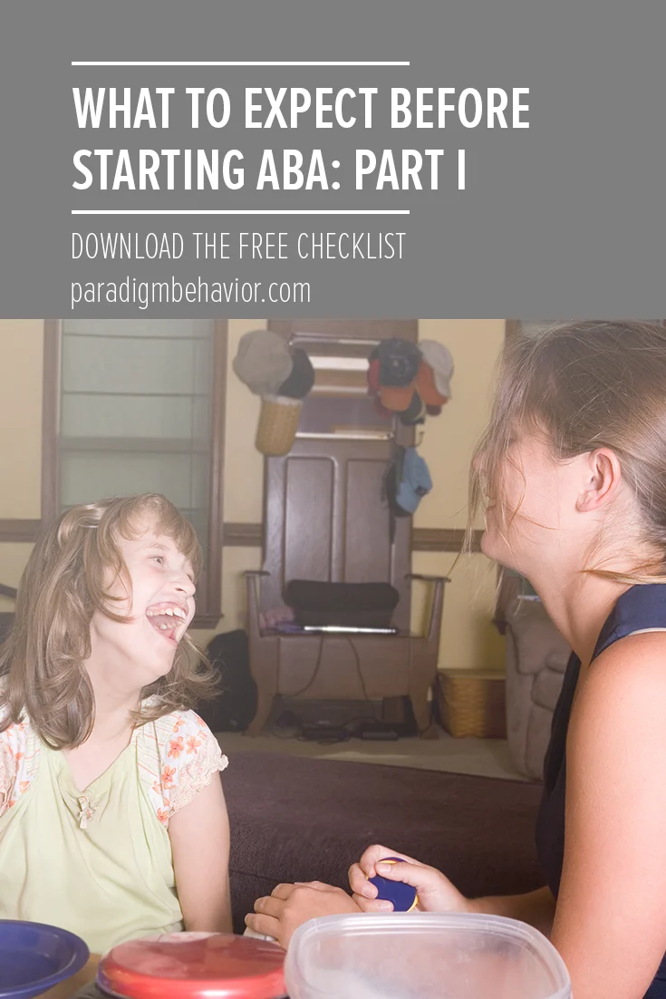What To Expect Before Starting ABA: Part I — Paradigm Behavior