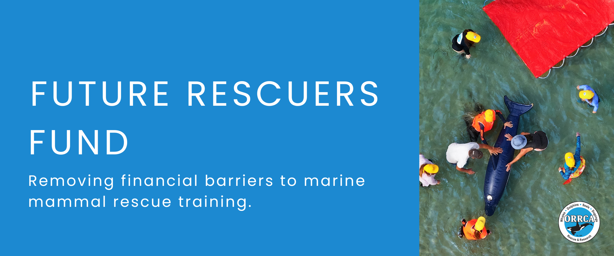 Future Rescuers Fund — ORRCA