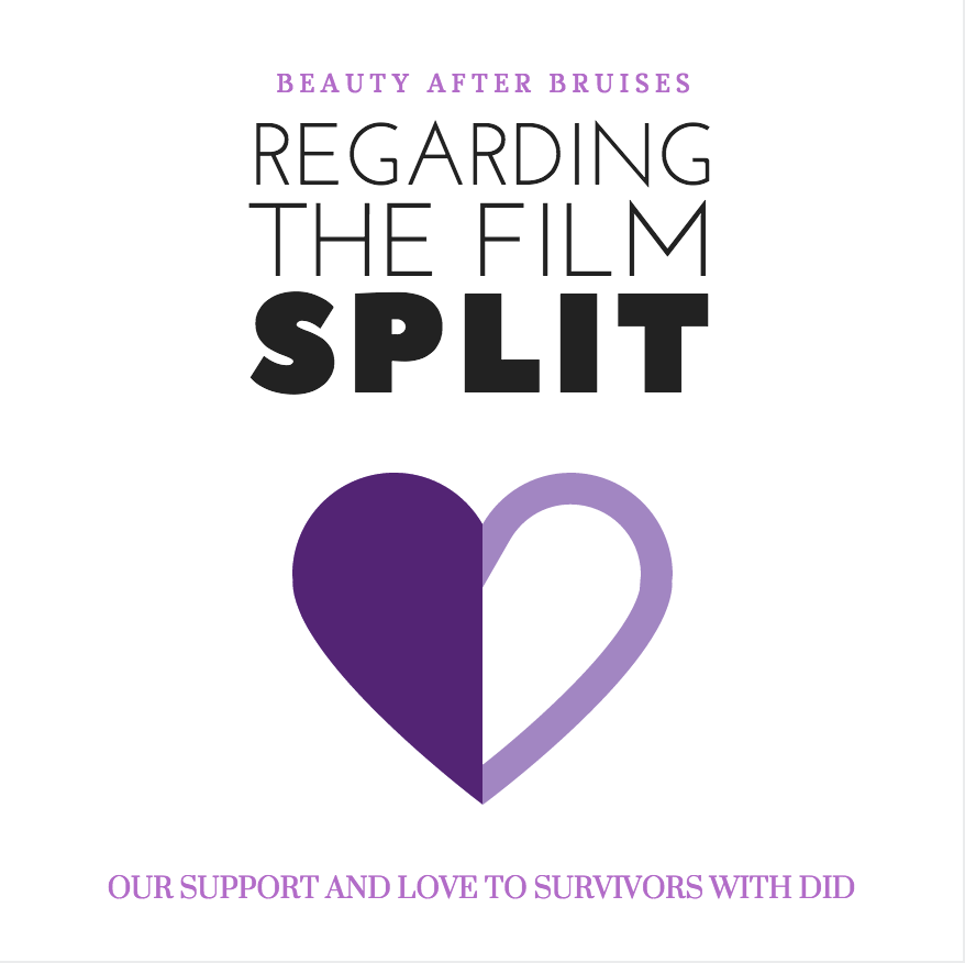 Regarding the Film 'Split' — Beauty After Bruises