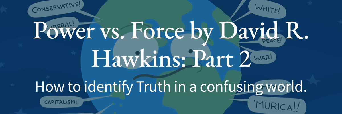 Power Vs. Force by David R. Hawkins — Hug the Universe