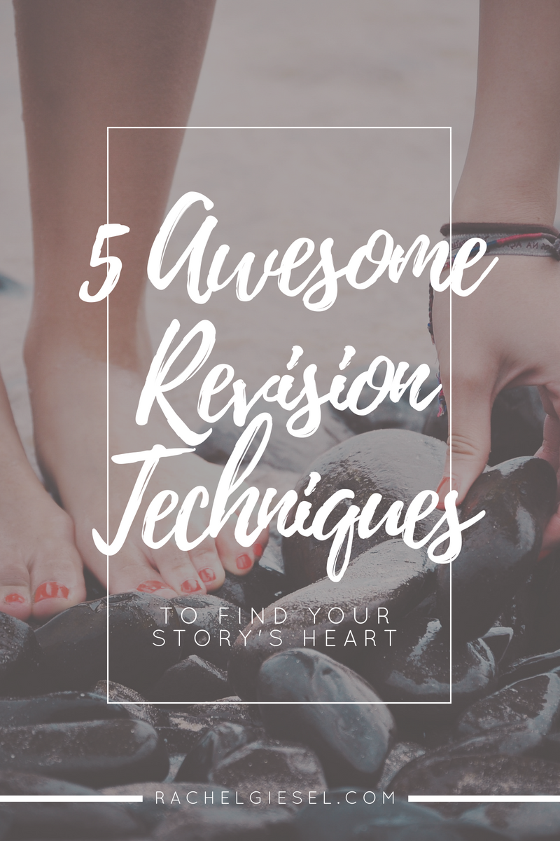 How to Find Your Story's Heart: 5 AWESOME Revision Techniques — Rachel ...