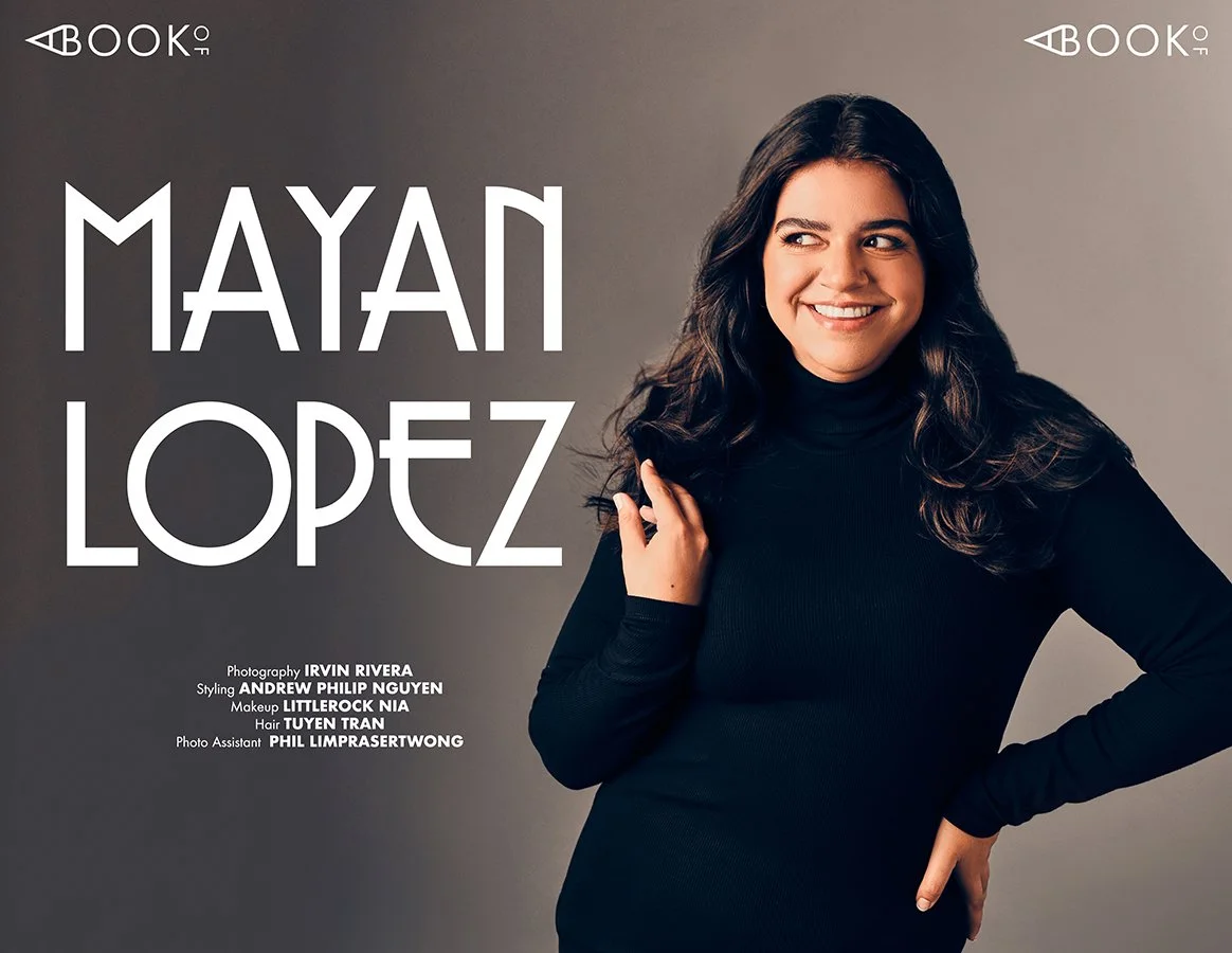 Mayan Lopez on Hard Work and Humor — A BOOK OF MAGAZINE