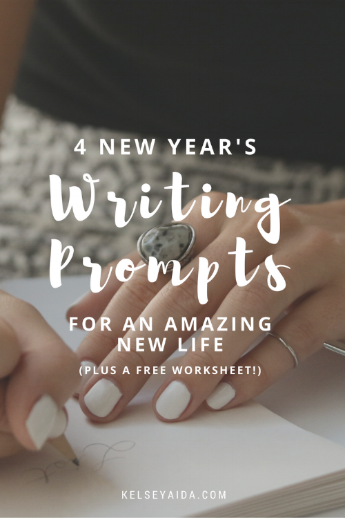 4 New Year's Writing Prompts for an Amazing New Life — Kelsey Aida