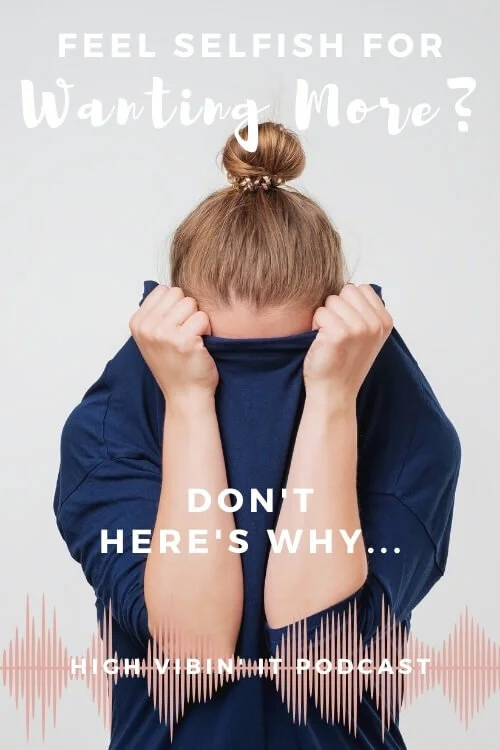 Feel selfish for wanting more/manifesting? Don’t. Here’s why… — Kelsey Aida