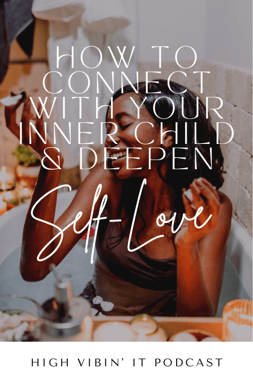 How to Connect with Your Inner Child & Deepen Your Self-Love — Kelsey Aida