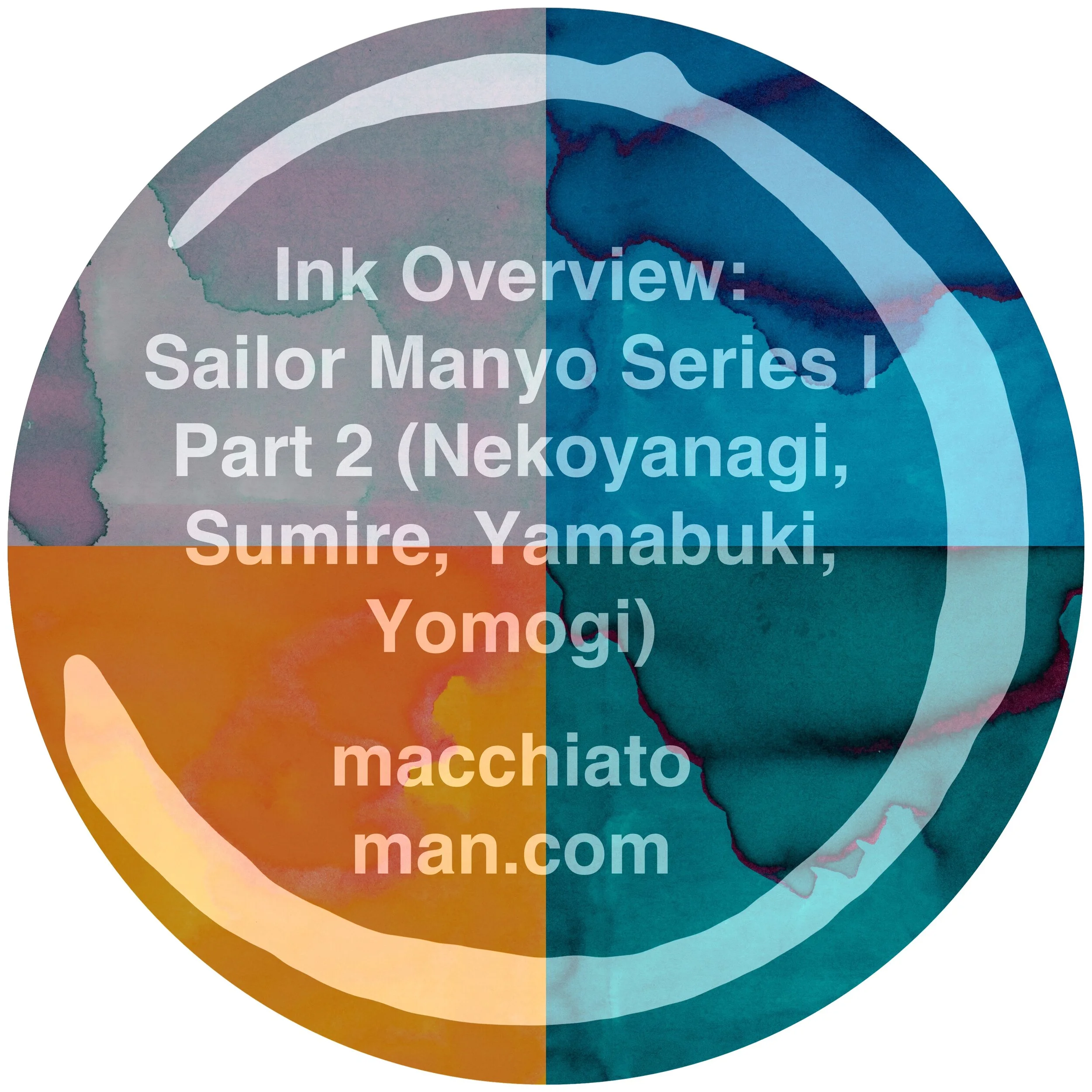 Ink Overview: Sailor Manyo Series I Part 2 (Nekoyanagi, Sumire ...