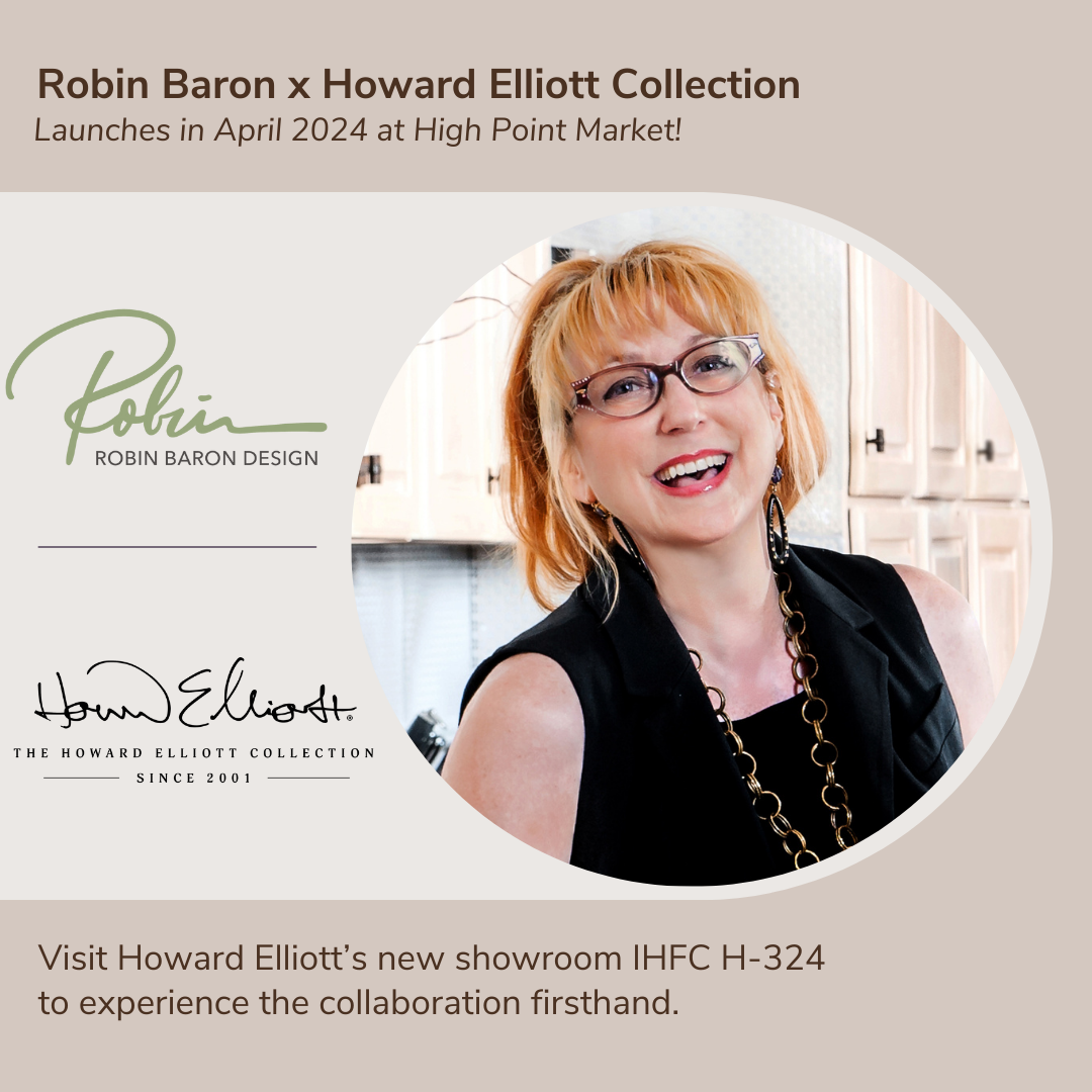 Howard Elliott Teams Up with Robin Baron Design for Exciting High Point ...