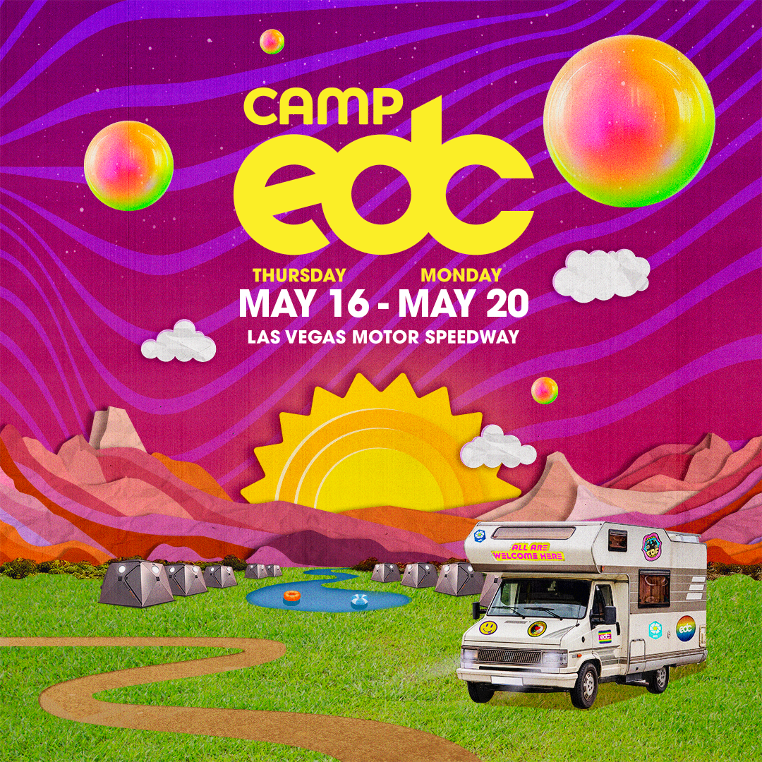 CAMP EDC ANNOUNCES EDC LAS VEGAS 2024 RETURN WITH ADDED OFFERINGS ...