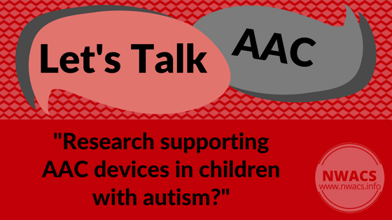 Let's Talk AAC: "Research supporting AAC devices in children with ...