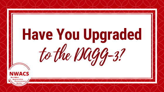 Have You Upgraded to the DAGG-3? — NWACS