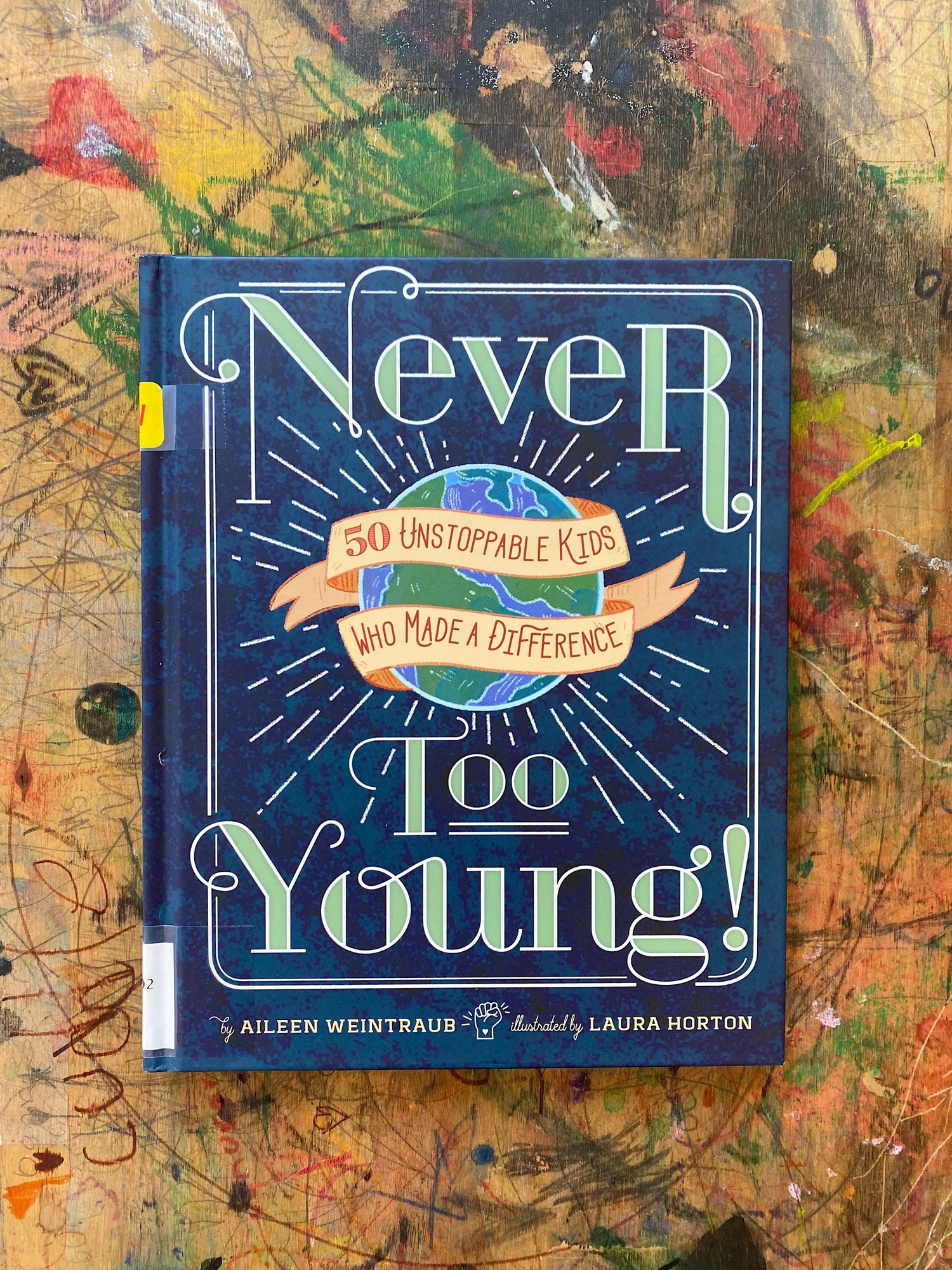 A peek inside: Never Too Young! 50 Unstoppable Kids Who Made a ...