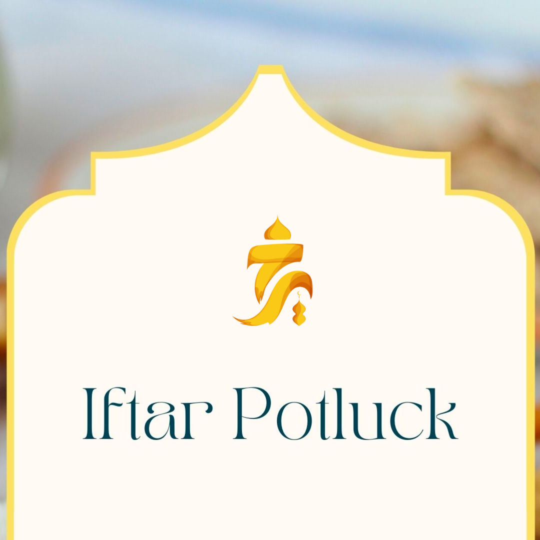 Potluck Iftar — Khair Community Center