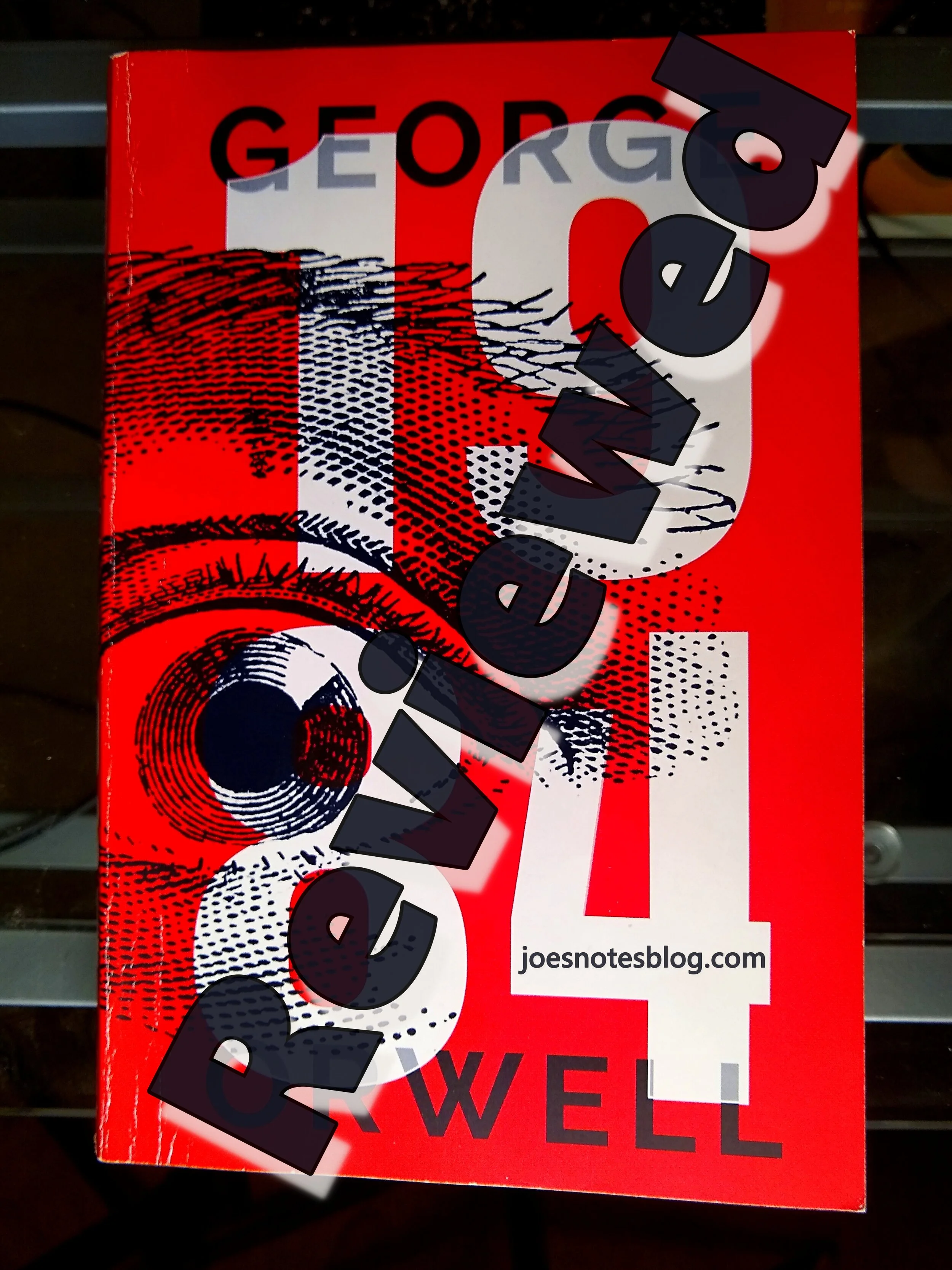 Book Review: 1984 by George Orwell — Joe's Notes